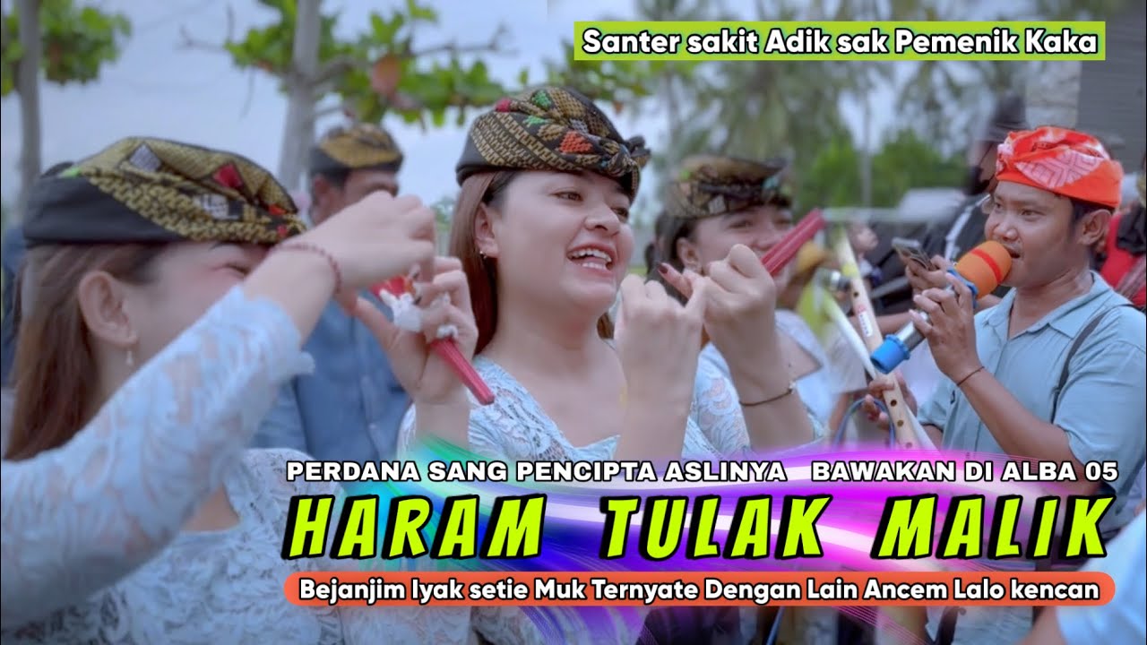 Lagu sasak Terbaru Versi ALBA 05 2026 || HARAM TULAK MALIK || Langsung ...