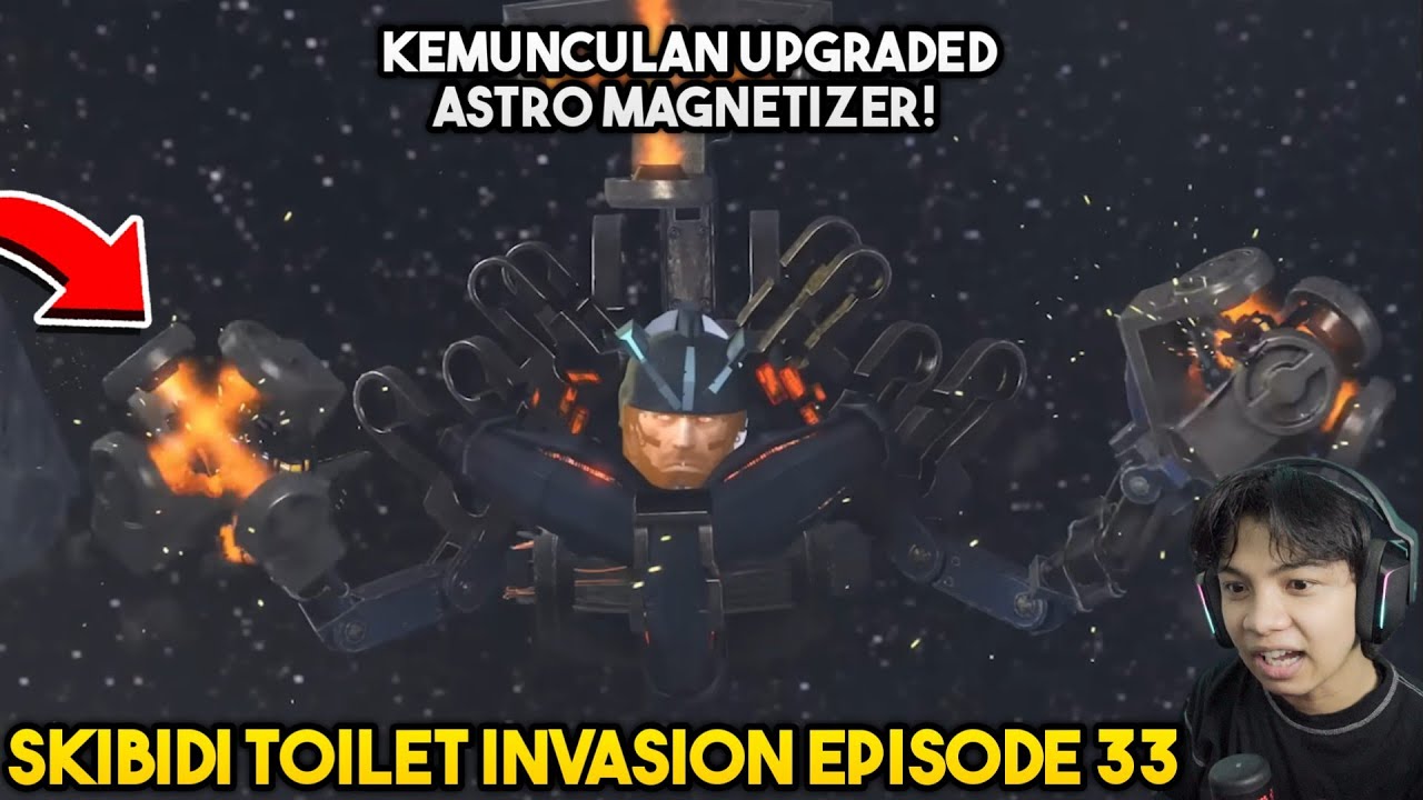 SKIBIDI TOILET INVASION EPISODE 33 TERBARU! KEMUNCULAN UPGRADED ASTRO ...