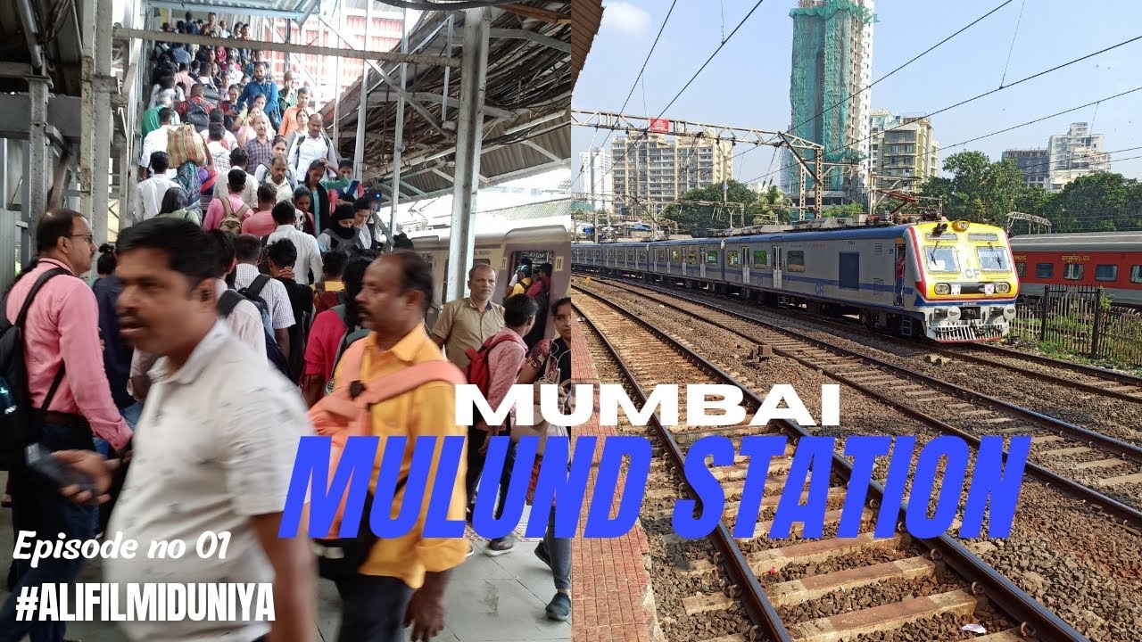 Mulund Railway Station Mumbai l मुलुंड रेलवे स्टेशन l Mulund Station ...