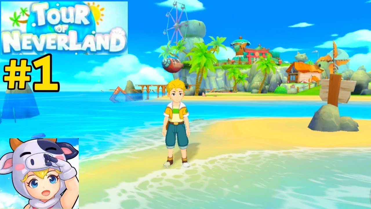 Tour Of Neverland Gameplay Part 1 - YouTube