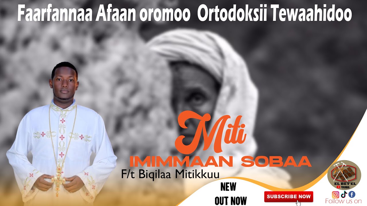 Miti Imimmaan Sobaa- Ft Biqilaa Mitikkuu Farfanna haaraa afaan Oromoo ...