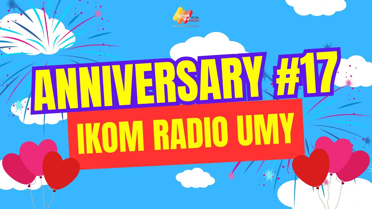 ANNIVERSARY #17 IKOM RADIO - YouTube