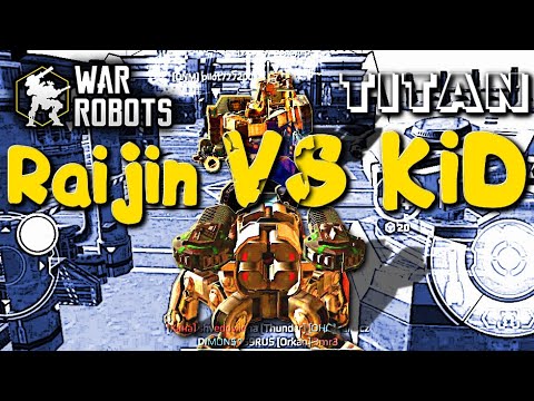 War Robots 🔥 Raijin VS KiD (Titan Project) - YouTube