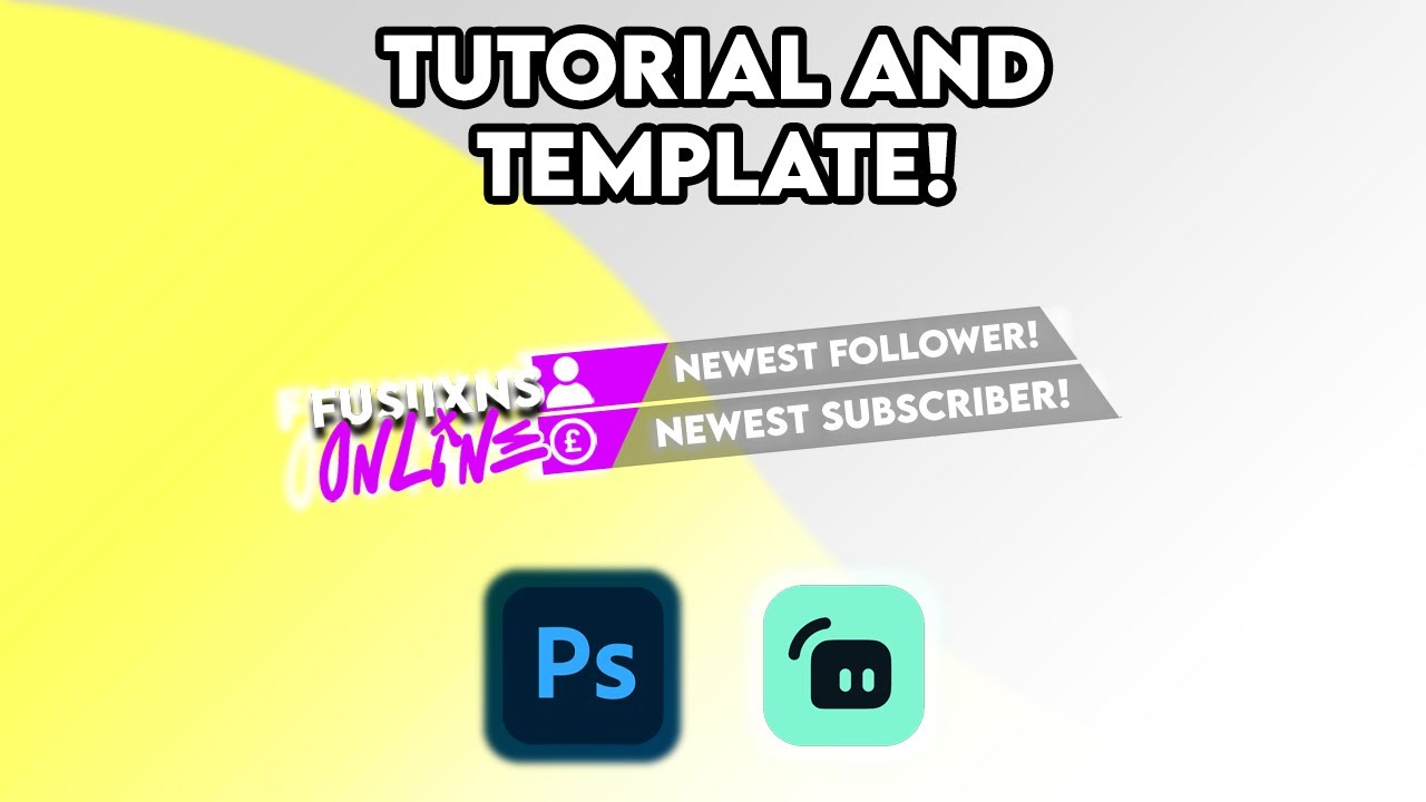 Follow and Subscriber Overlay Tutorial + Template! (Graphic Design ...