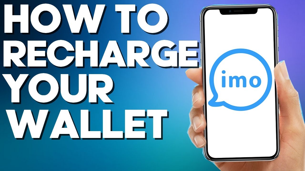 How to Recharge Your Wallet On Imo App 2022 - YouTube