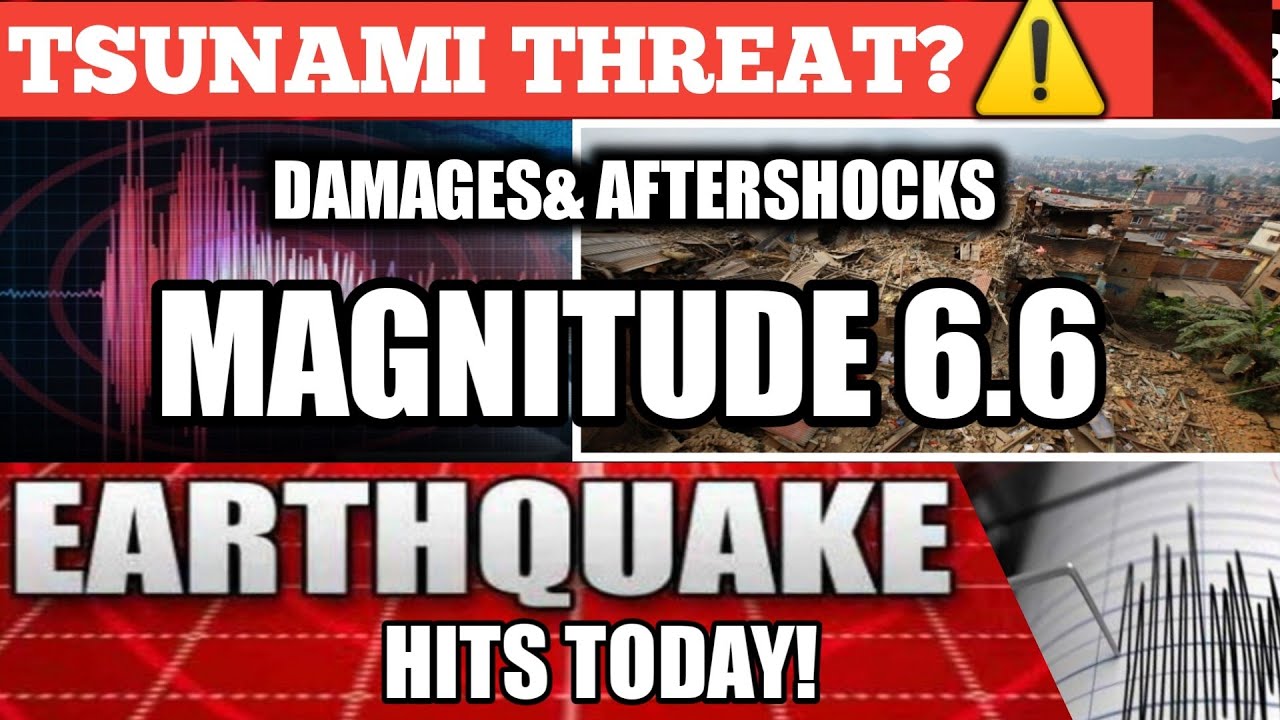 MAGNITUDE 6.6 EARTHQUAKE HITS TODAY|EARTHQUAKE ALERT|LINDOL - YouTube