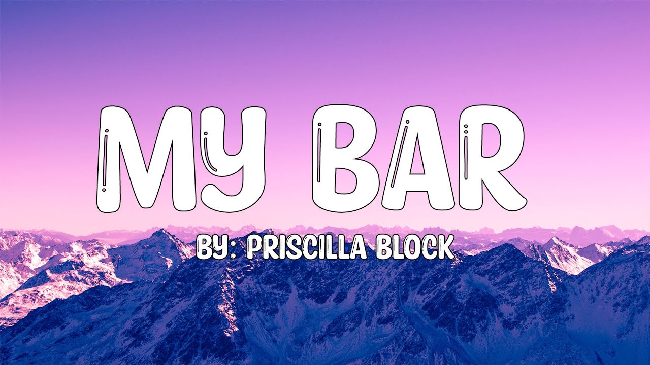 My Bar - Priscilla Block (Lyric) 🎵 - YouTube