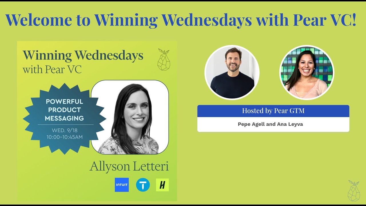 Winning Wednesdays with Pear VC: Powerful Product Messaging - YouTube