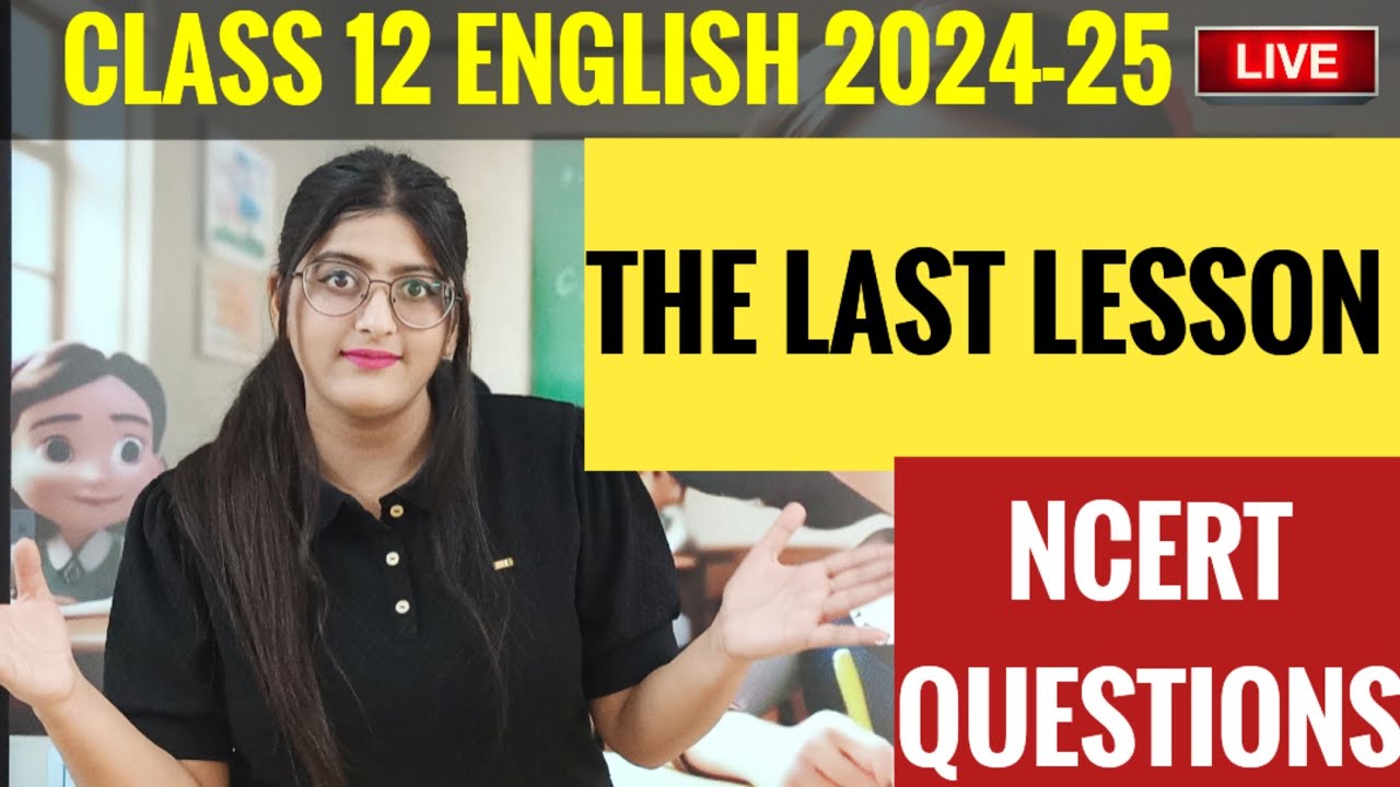 Class 12 English|The last lesson ncert question answer - YouTube