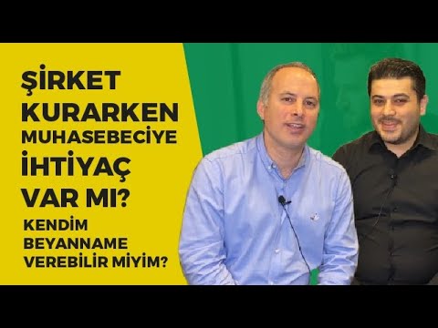 Şirket Kurarken Muhasebeciye İhtiyaç Var mı? Beyanname Verebilir miyim? #muhasebe #şirketkurma