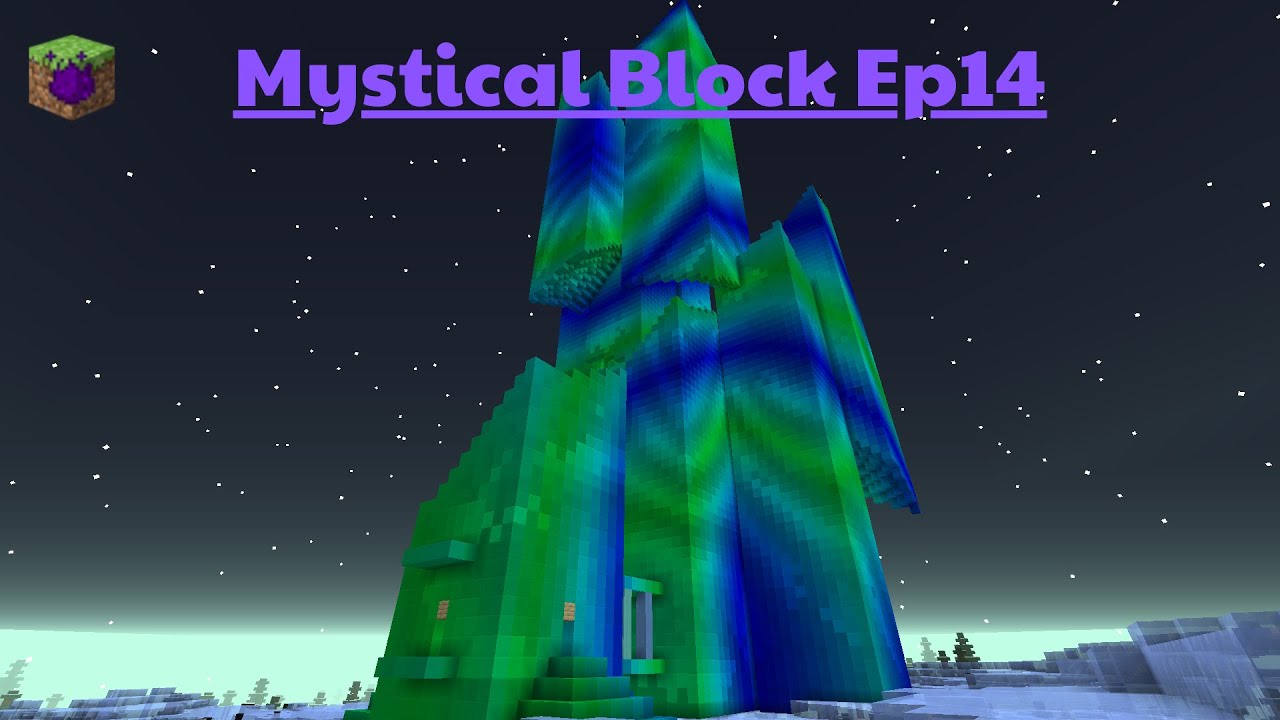 Minecraft Mystical Block Ep14: Tiếp Tục Chinh Phục - YouTube