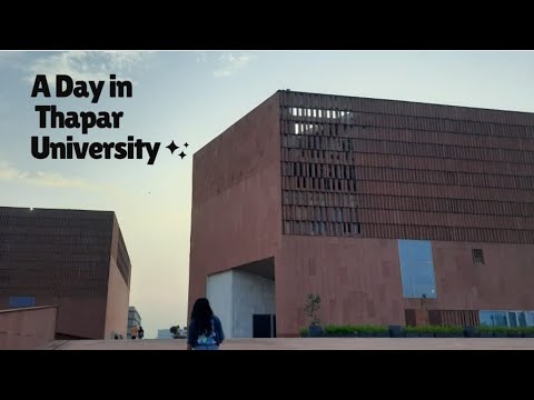 A DAY AT THAPAR UNIVERSITY :) - YouTube