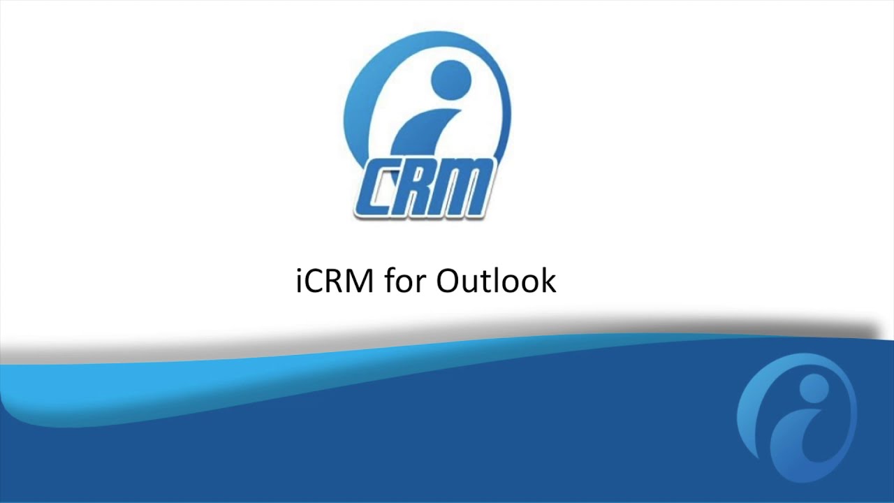 iCRM for Outlook Overview - YouTube