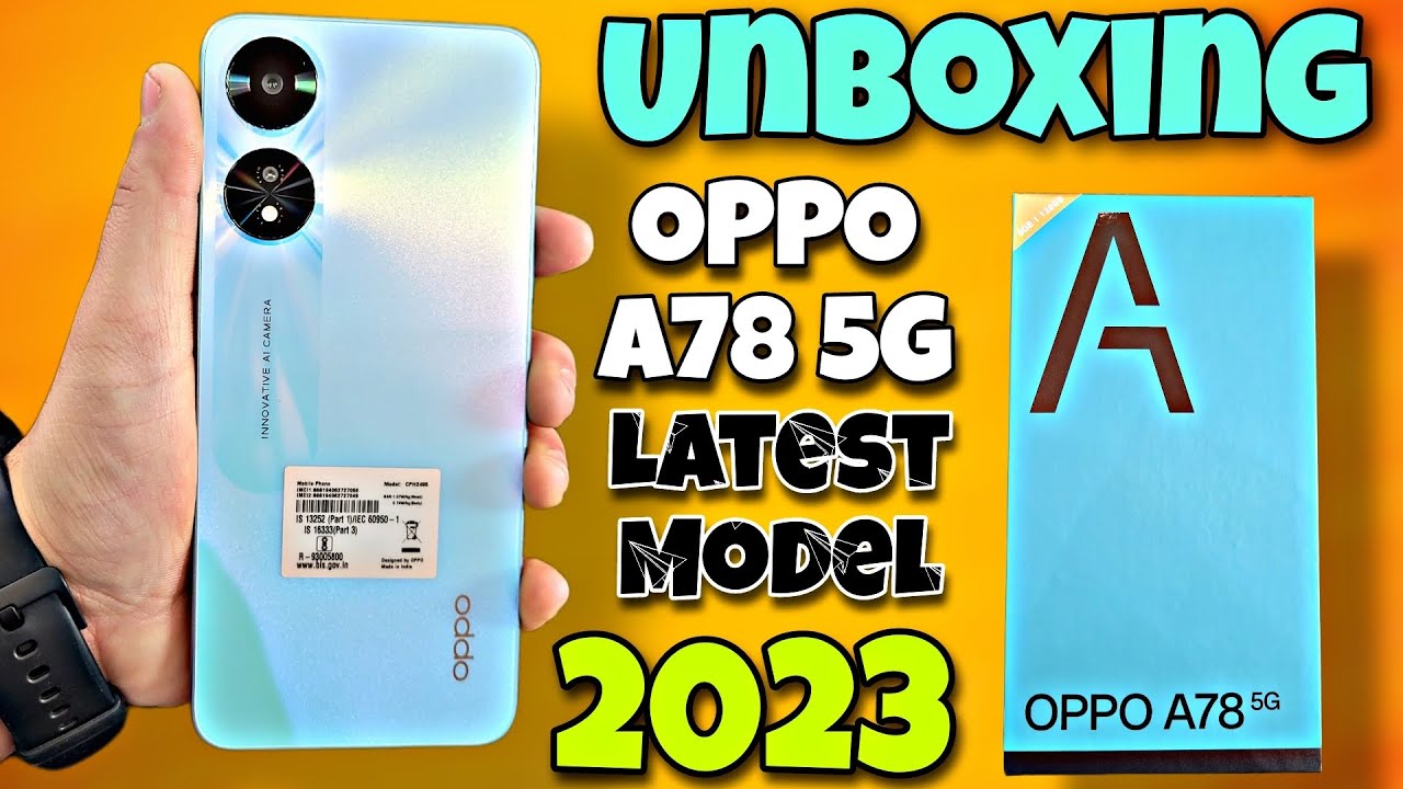 Oppo A78 5G Unboxing | Oppo Latest 5G Model Unboxing Video | Oppo A78 ...