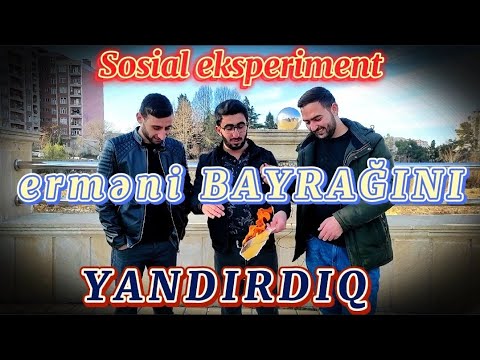 GƏNCƏDƏ erməni BAYRAĞI İLƏ ŞƏKİL ÇƏKDİRMƏK ??? || erməni BAYRAĞINI YANDIRDIQ || Sosial exsperiment.