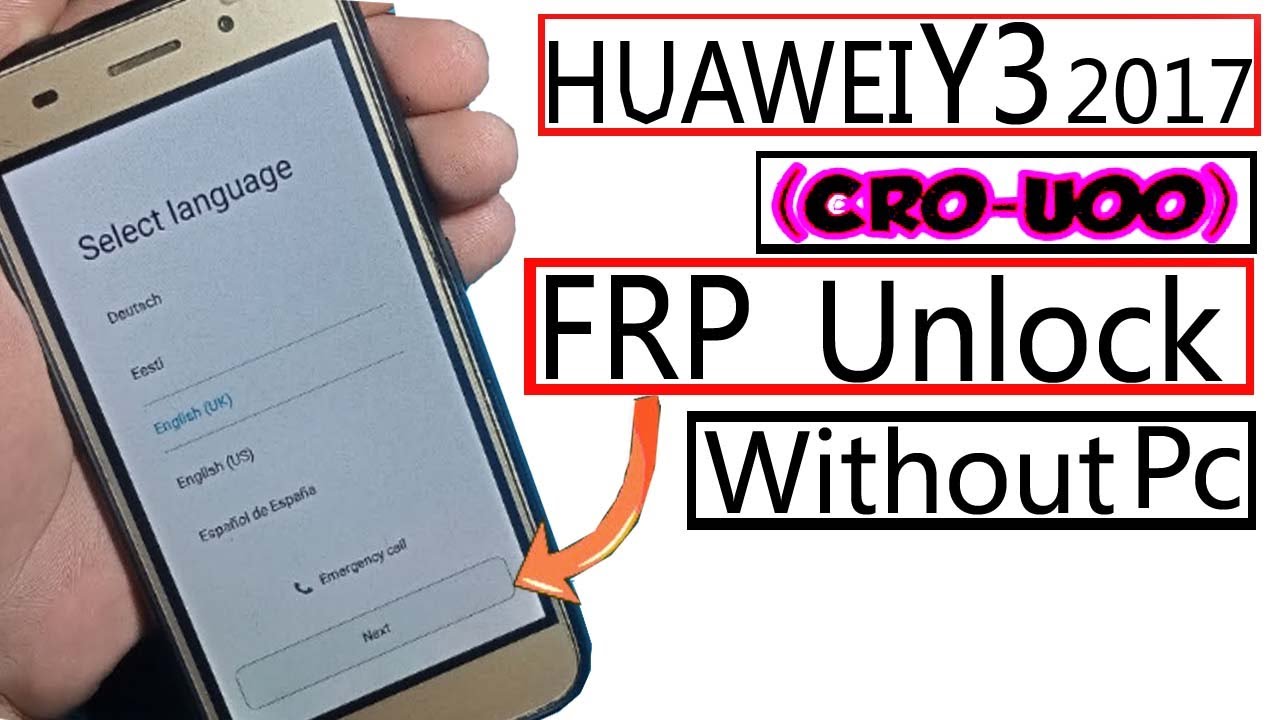 Huawei Y3 2017 Frp Bypass ( CRO-U00 ) Huawei Y3 2017 Frp Bypass 2024 ...