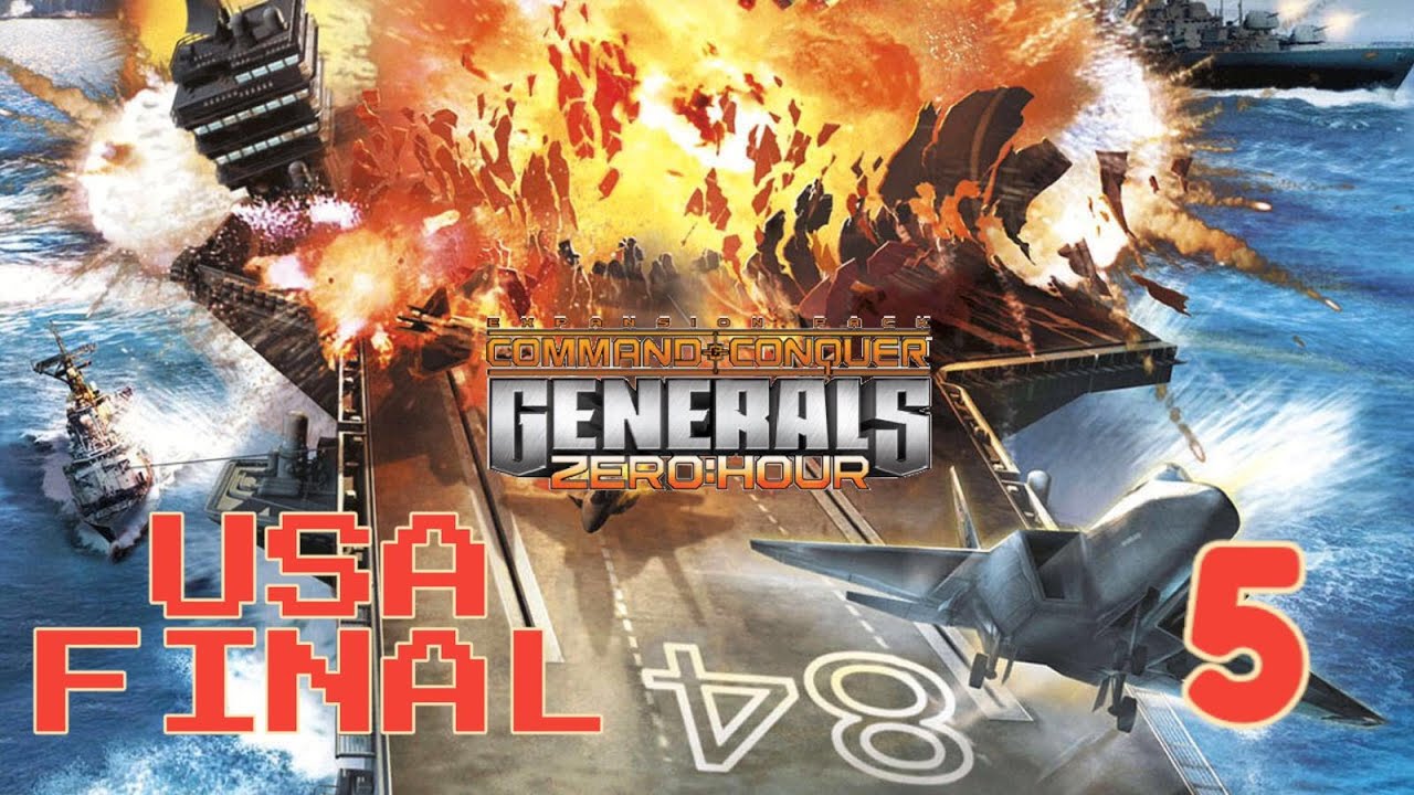 C&C : Generals Zero Hour USA Campaign FINAL, (Gameplay) - YouTube