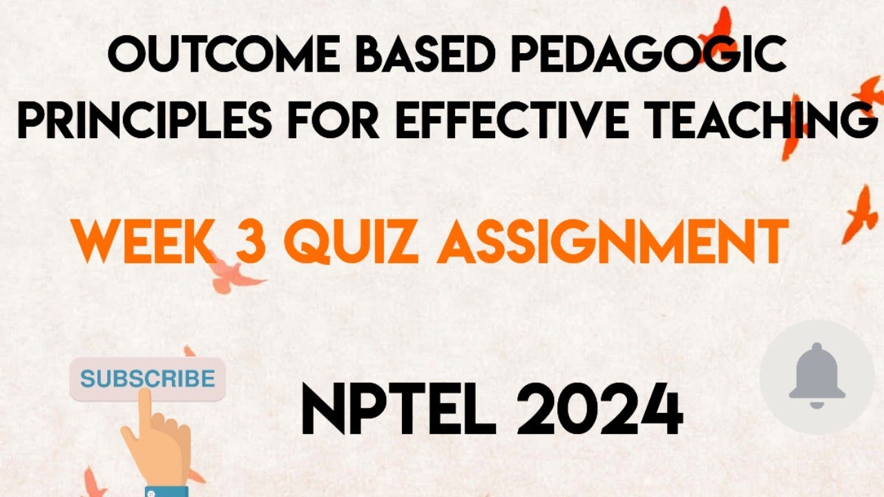 Outcome Based Pedagogic Principles For Effective Teaching Week 3 Quiz Assignment Solution NPTEL ...