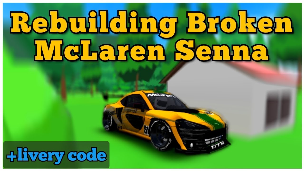 FR Legends - Broken McLaren Senna Rebuild | Free livery code download ...