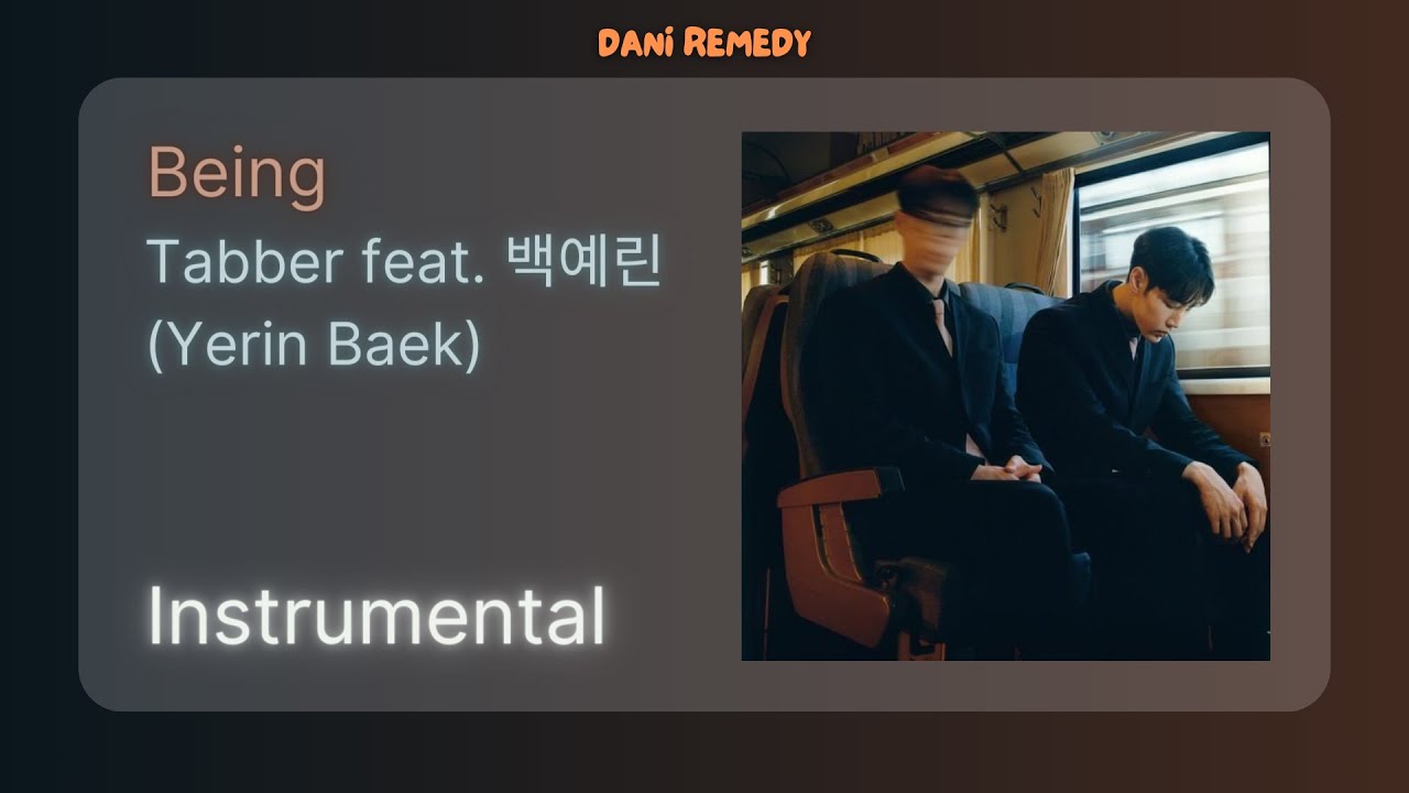[INSTRUMENTAL] Tabber - Being (feat. 백예린 (Yerin Baek)) - YouTube