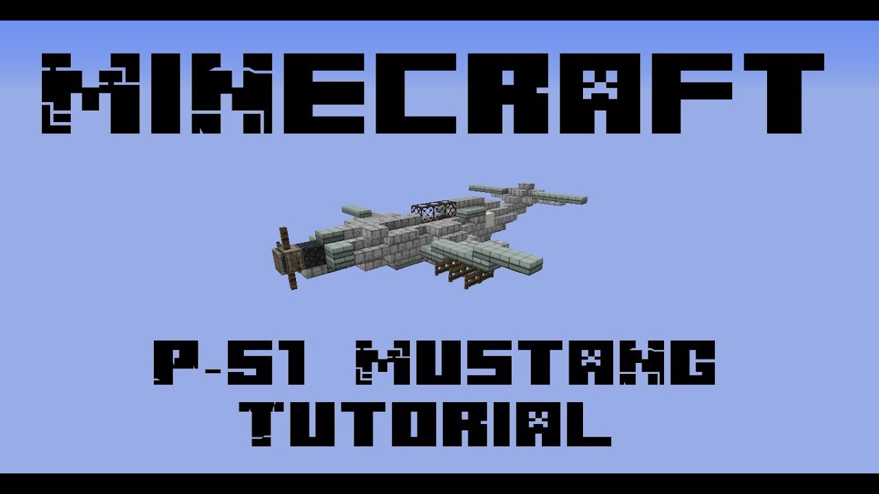 Minecraft | North American P-51 Mustang Tutorial! - YouTube