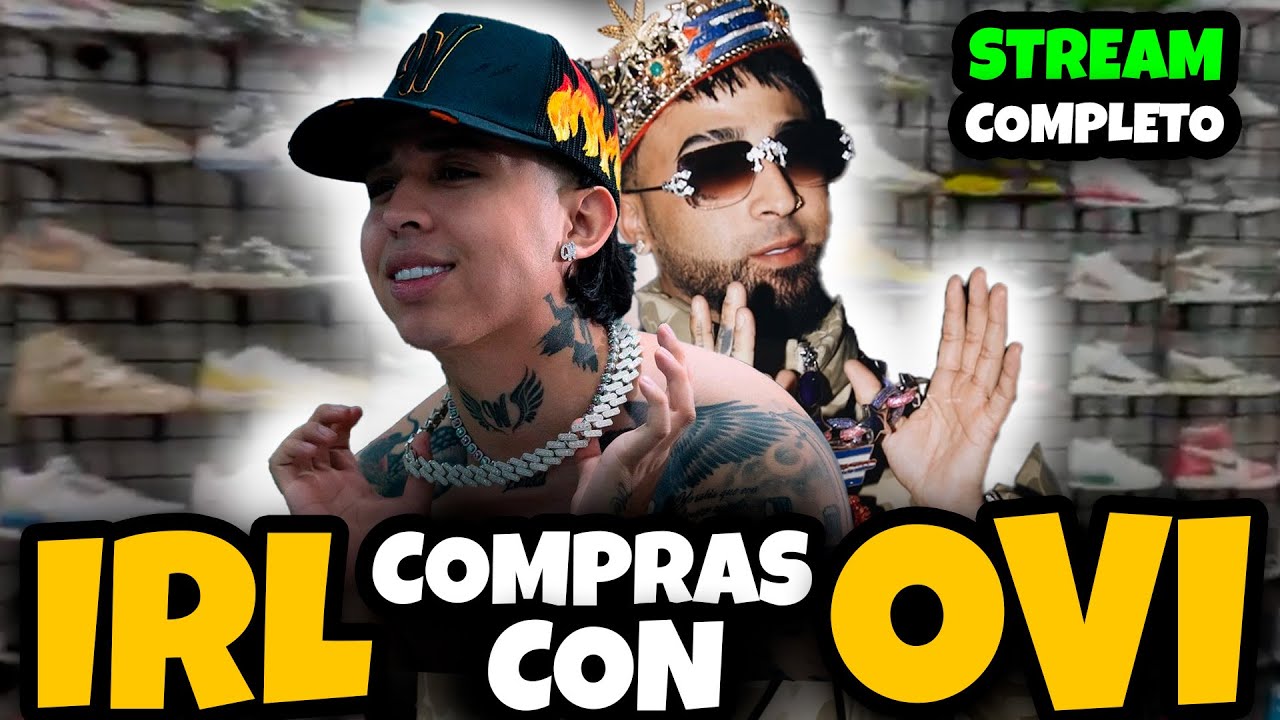 IRL DE COMPRAS CON OVI SAMULX Y MRSTIVEN EN MIAMI | STREAM COMPLETO ...