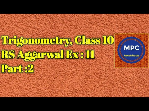 Trigonometry, Class 10 RS Aggarwal, Ex:11,Part:2 - YouTube