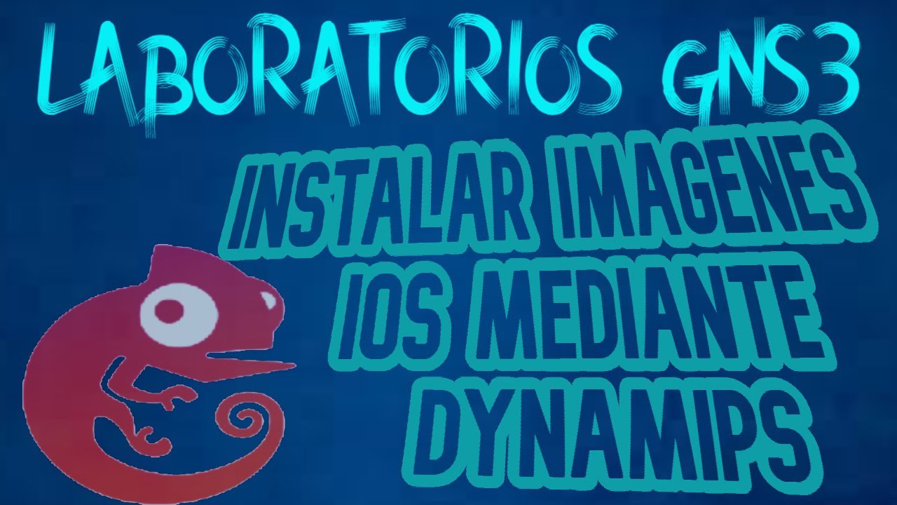 C03-INSTALACIÓN DE IMÁGENES IOS-CISCO-DYNAMIPS - YouTube