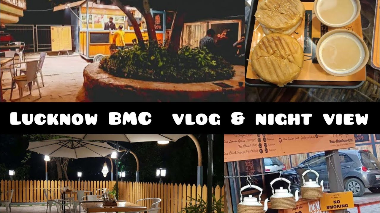 Lucknow BMC chai cafe☕. || BMC vlog & night view.. #tranding #youtubevideo #lucknow #bmc. - YouTube