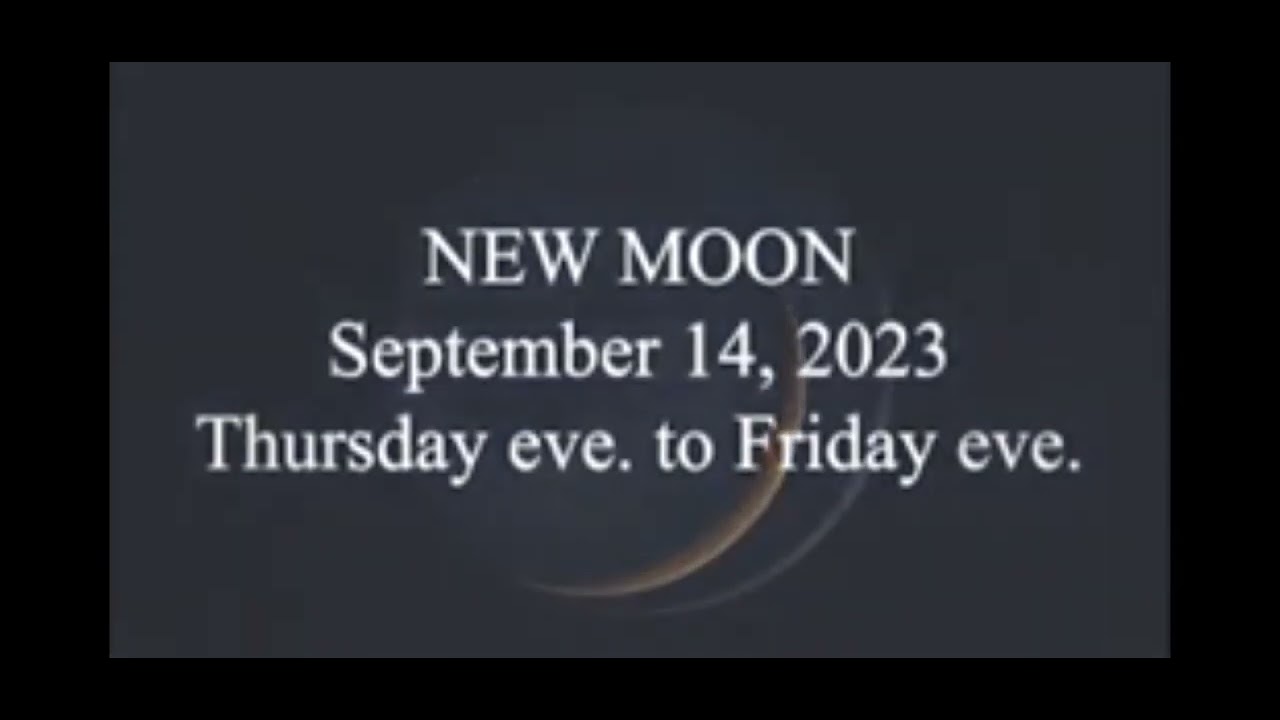 NEW MOON! 🌚 September 14th, 2023 Thursday sundown til Friday sundown ...