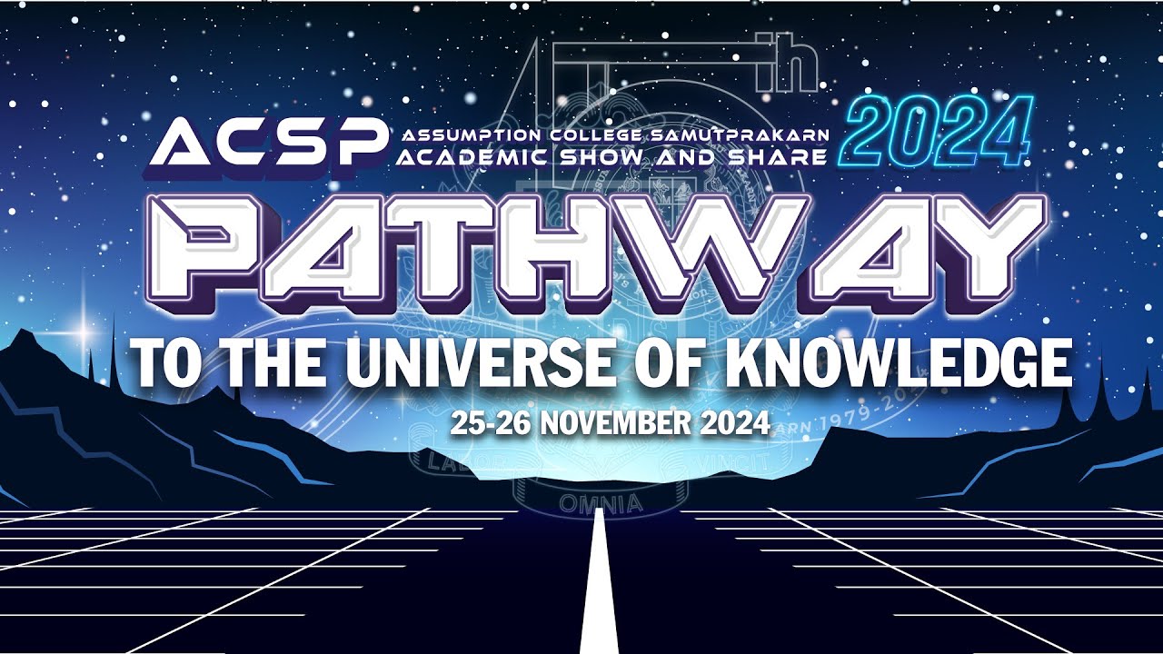 ACSP Academic Show And Share 2024 "Pathway To The Universe Of Knowledge ...
