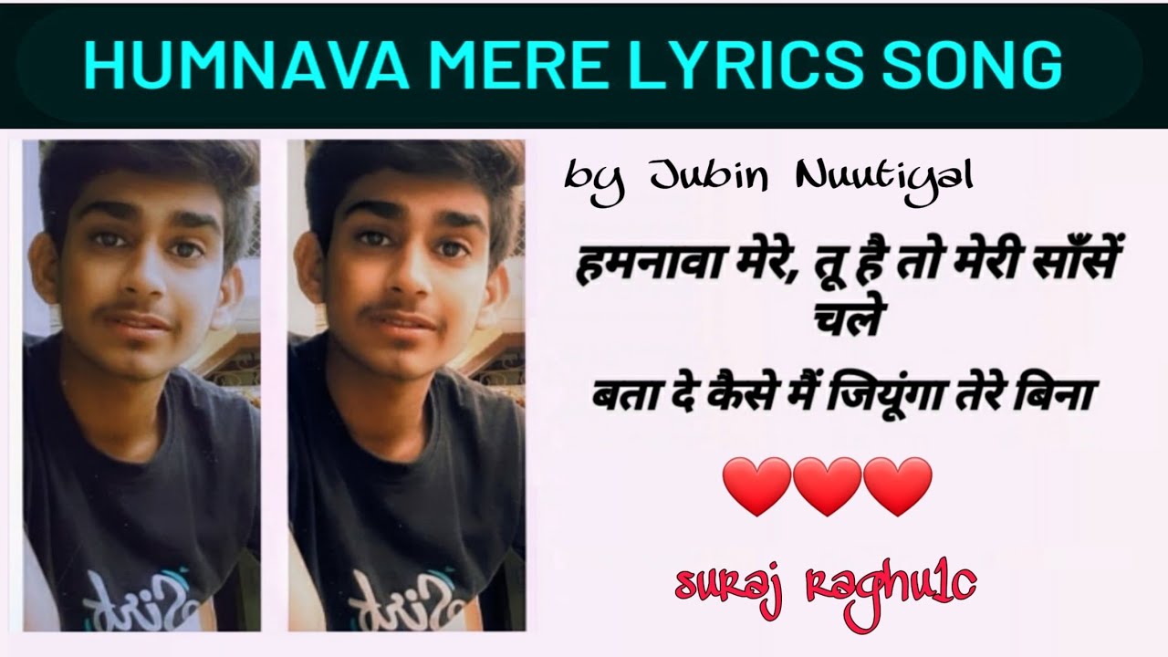 Humnava Mere Song// lyrics song video//DJ + lyrics video// suraj ...