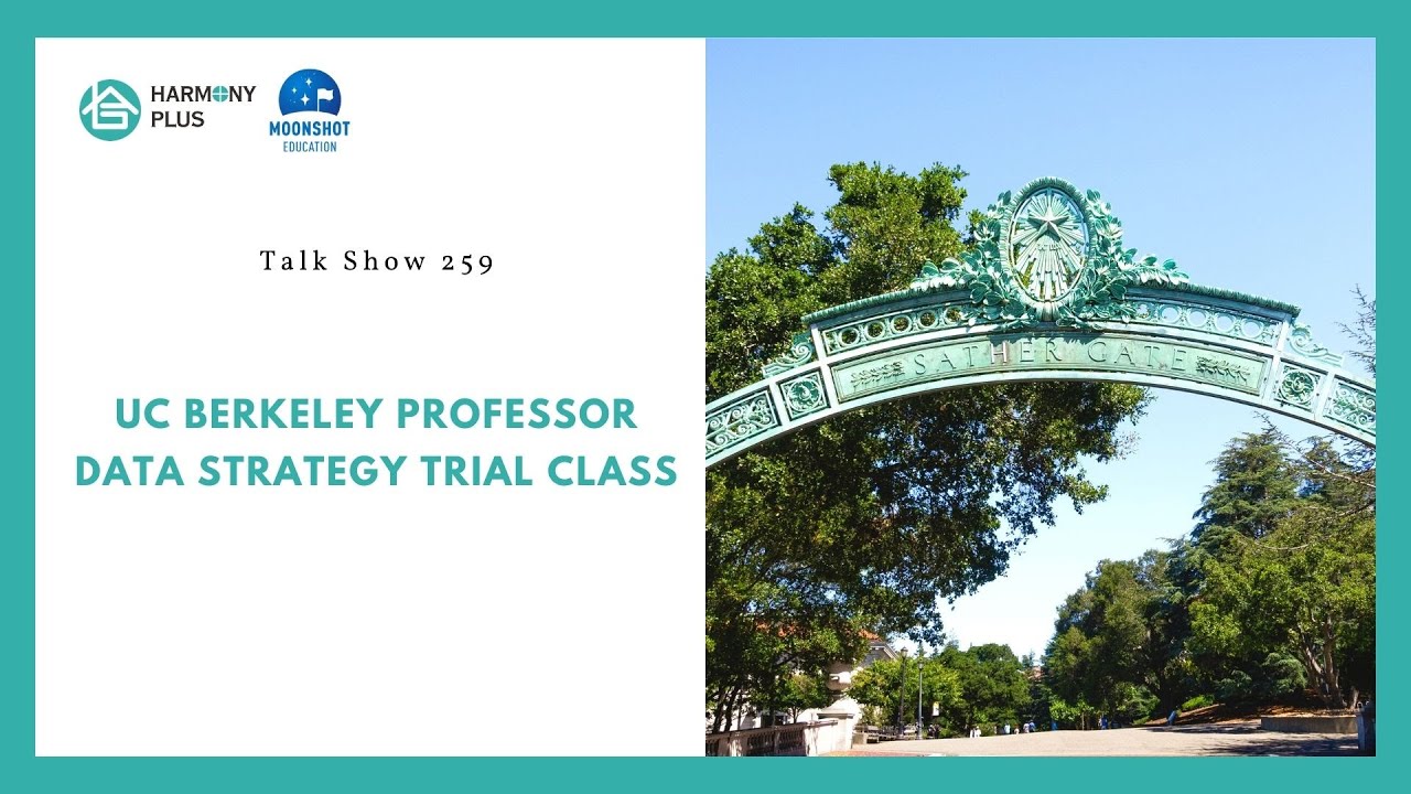 Talk Show E259 | UC Berkeley Professor Data Strategy Trial Class - YouTube