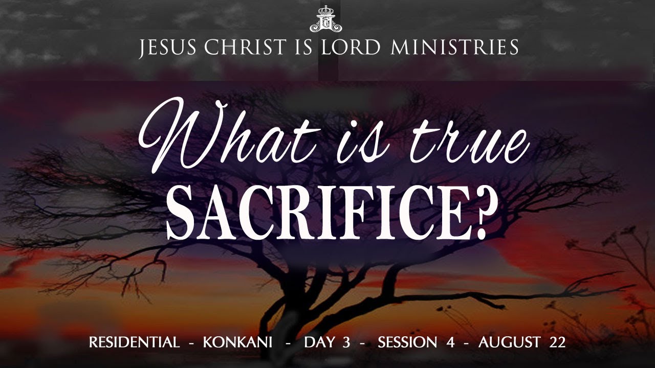 What Is True Sacrifice | Continually Offer God a Sacrifice of Praise ...