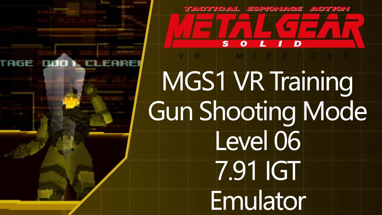 MGS1: VR Training | PS1 Emulator | Gun Shooting Mode | Level 06 | 7.91 ...
