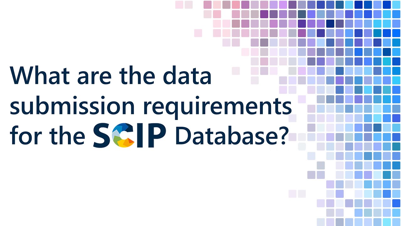 SCIP Database Part 3 - Data submission requirements - YouTube