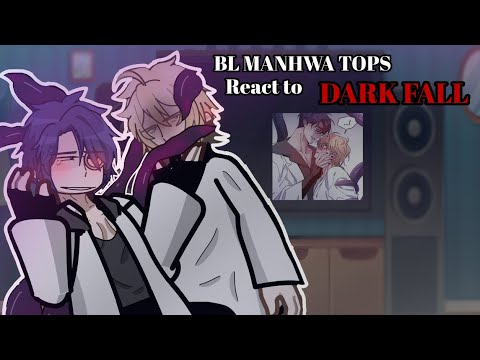 BL MANHWA TOPS REACT TO DARK FALL |BL|GL2 - YouTube