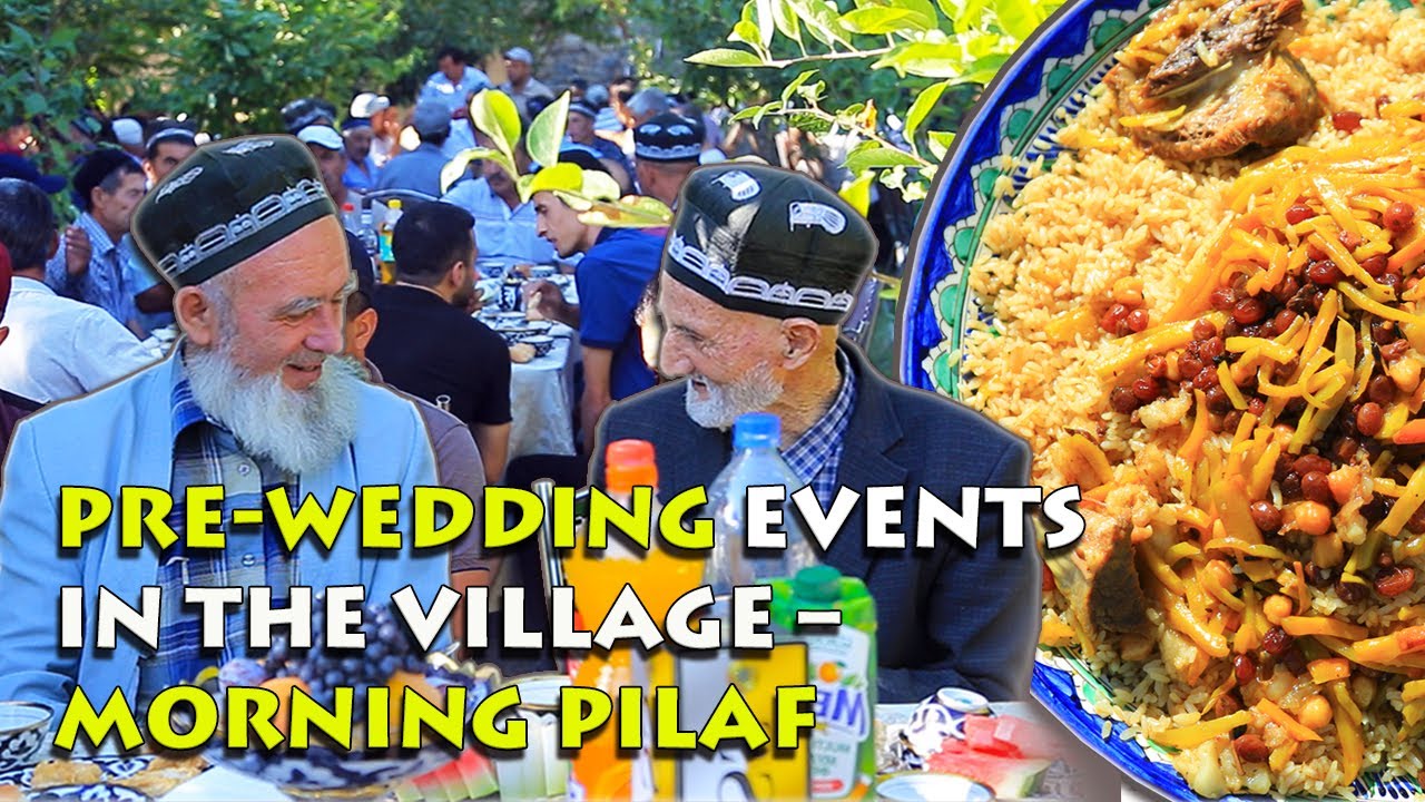 Captivating traditions: Pre-wedding morning pilaf in Khazrati Dovud ...