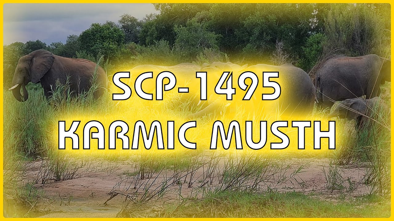 SCP 1495 - Karmic Musth - YouTube