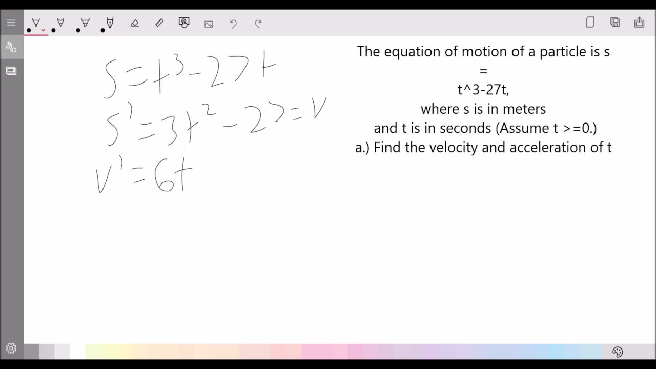 The equation of motion of a particle is s = t^3-27t Find Velocity and ...