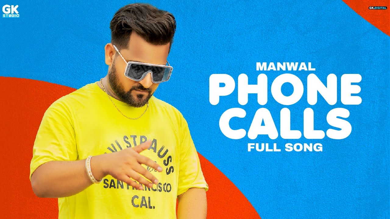 Phone Calls: Manwal(Full Audio) Latest Punjabi Album | GK Digital | GK ...