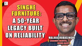 Singhe Furniture: A 50-Year Legacy Built on Reliability | Echelon