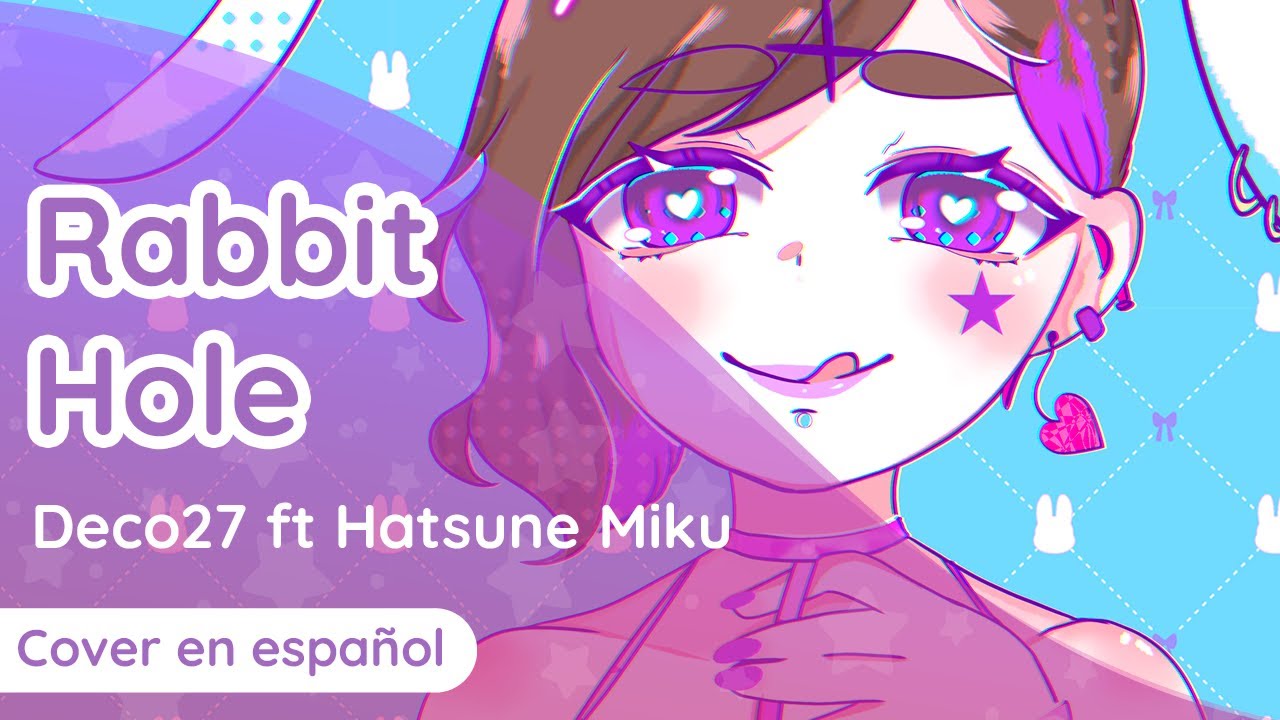 Rabbit Hole | ラビットホール (VOCALOID)『Cocoa』(Cover en español) - YouTube