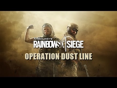 Rainbow Six Siege - Operation Dust Line DLC trailer - YouTube