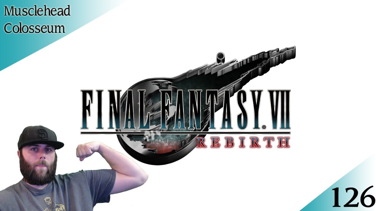 Final Fantasy 7 Rebirth: Musclehead Colosseum Ep 126 - YouTube