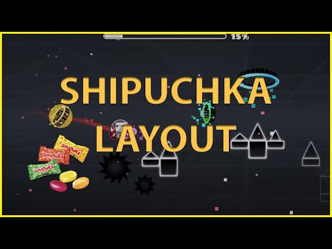 SHIPUCHKA "layout" Geometry dash 2.11 - YouTube
