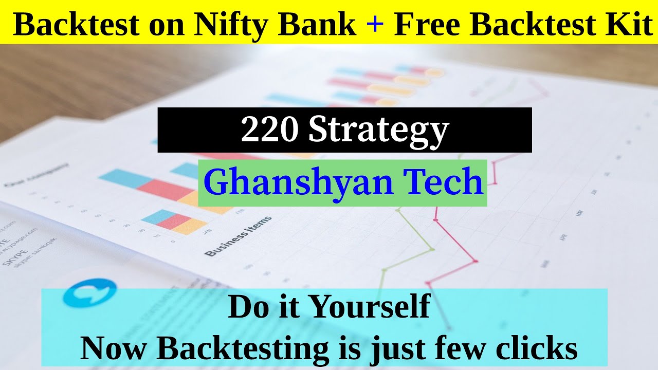 2.20 Bank Nifty Strategy | Backtest Free Kit | Ghanshyam Tech | Art of ...