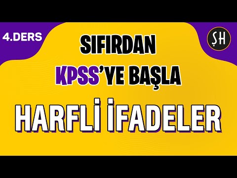KPSS 4. DERS | HARFLİ İFADELER | SIFIRDAN KPSS MATEMATİK KAMPI - ŞENOL HOCA