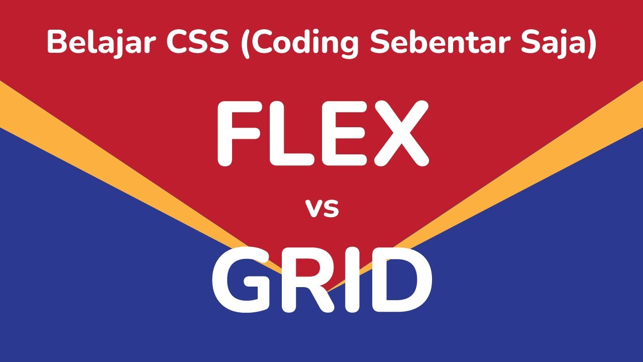 Kapan Harus Pakai Flex dan Grid dalam CSS? - YouTube