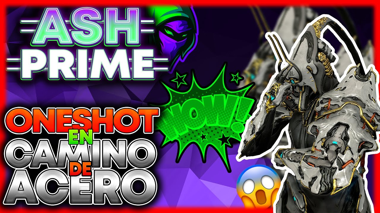 😱⚔️Build Ash Prime con para TORMENTA DE ESPADAS con DAÑO INFINITO ...